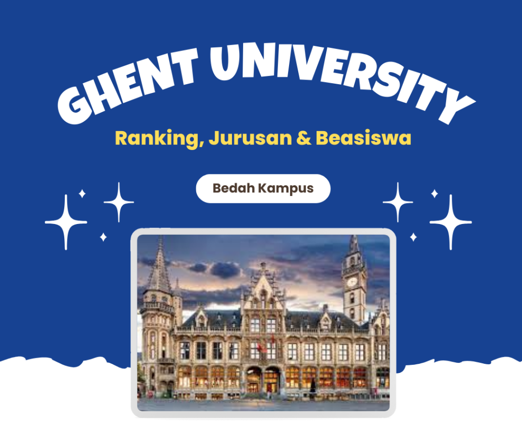 Bedah Kampus Ghent University: Ranking, Jurusan & Beasiswa – Leiden ...